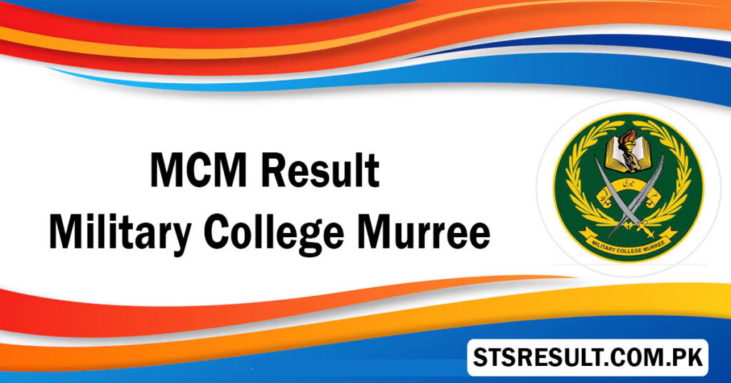 MCM Result 2024 Military College Murree [8th Class-1st Year]