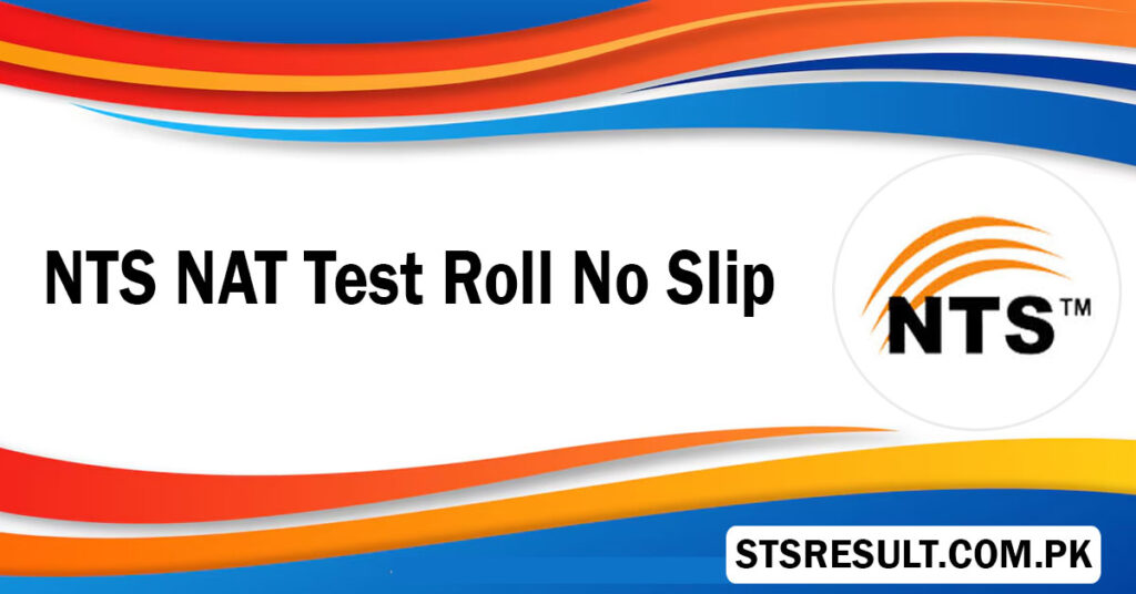 NTS NAT Test 8th September Roll No Slip 2024 Download By CNIC
