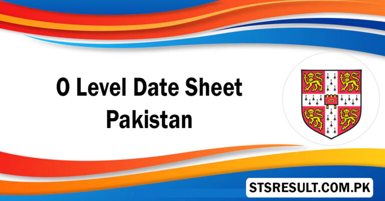 Cambridge O Level Date Sheet 2024 Pakistan [Announced]