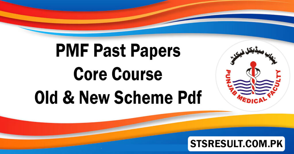 PMF Past Papers Core Course Old & New Scheme Pdf