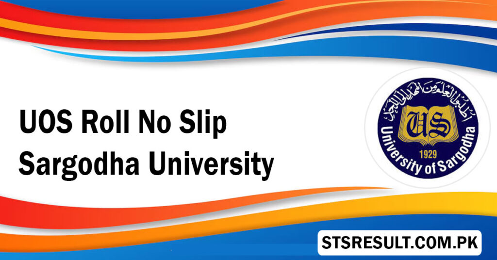 UOS Roll No Slip 2024 annual.su.edu.pk Examination [Announced]