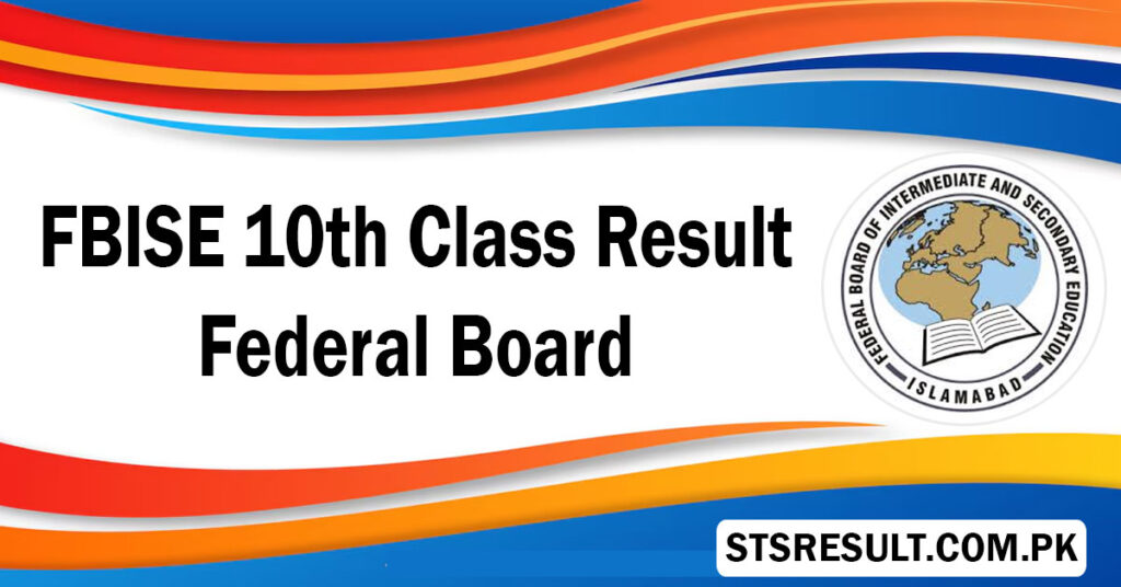 FBISE Federal Board 10th Class Result 2024 SSC Part 2 Announced