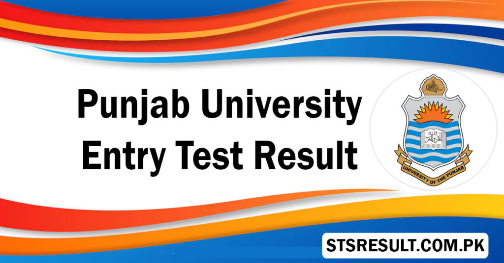PU Entry Test Result 2024 9th June Date Expected
