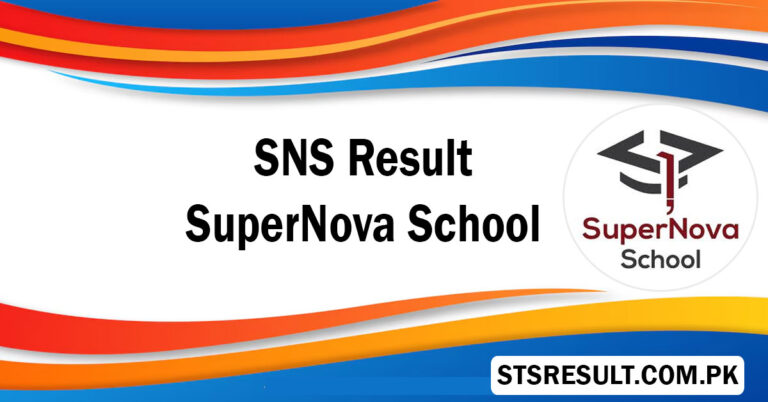 SNS Result 2024 SuperNova School [sns.edu.pk]