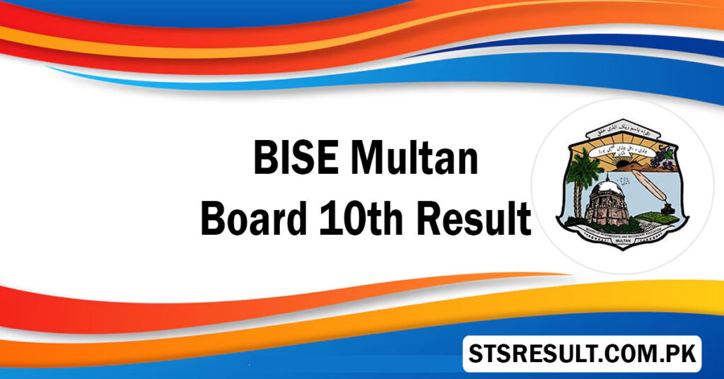 BISE Multan 10Th Result 2024 Link Out @bisemultan.edu.pk