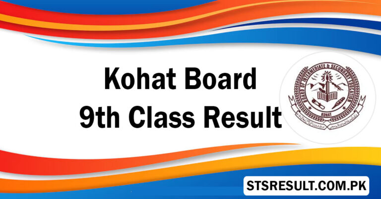BISE Kohat 9th Class Result 2024-bisekt.edu.pk 9th Result