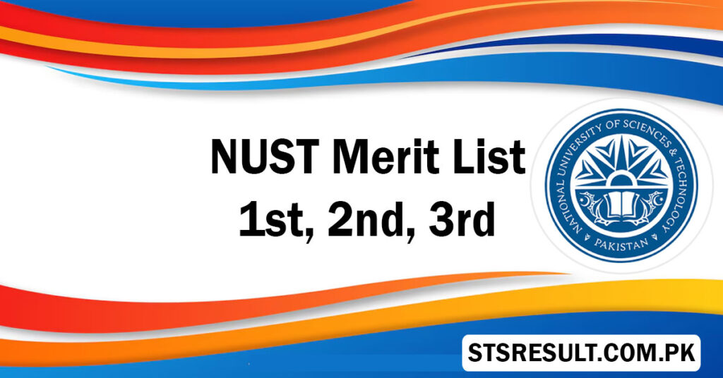 NUST Merit List 2024 1st, 2nd, 3rd PDF NET @nust.edu.pk