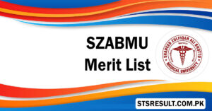 SZABMU Merit List 2024 MBBS & BDS PDF @Www.szabmu.edu.pk