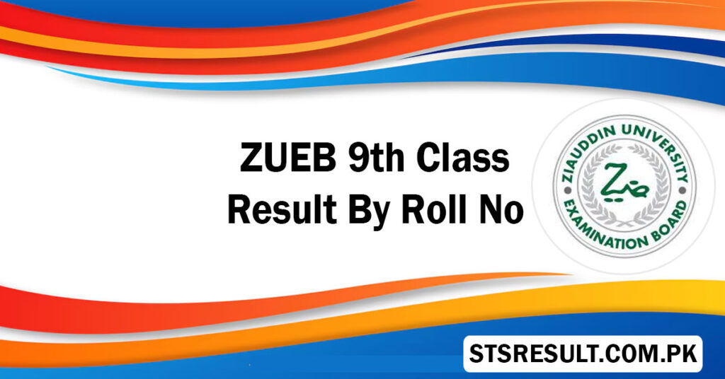 ZUEB 9th Class Result 2024-zueb.edu.pk 9th Result