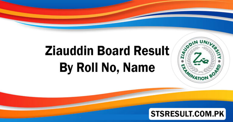 Ziauddin Board Result 2024 By Roll No, Name @zueb.edu.pk Result