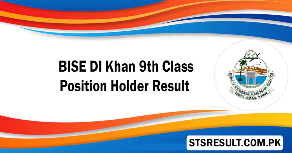 BISE DI Khan 9th Class Position Holder Result 2024 Toppers List
