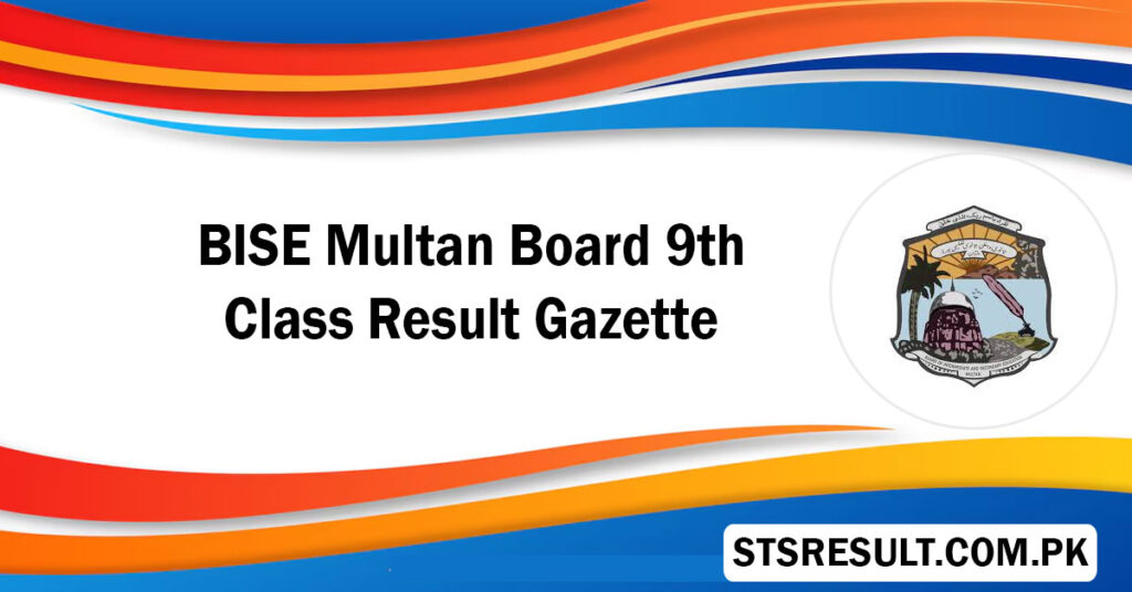 BISE Multan Board 9th Class Result Gazette 2024 PDF Download