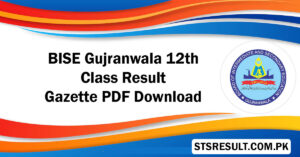 BISE Gujranwala 12th Class Result Gazette 2024 PDF Download