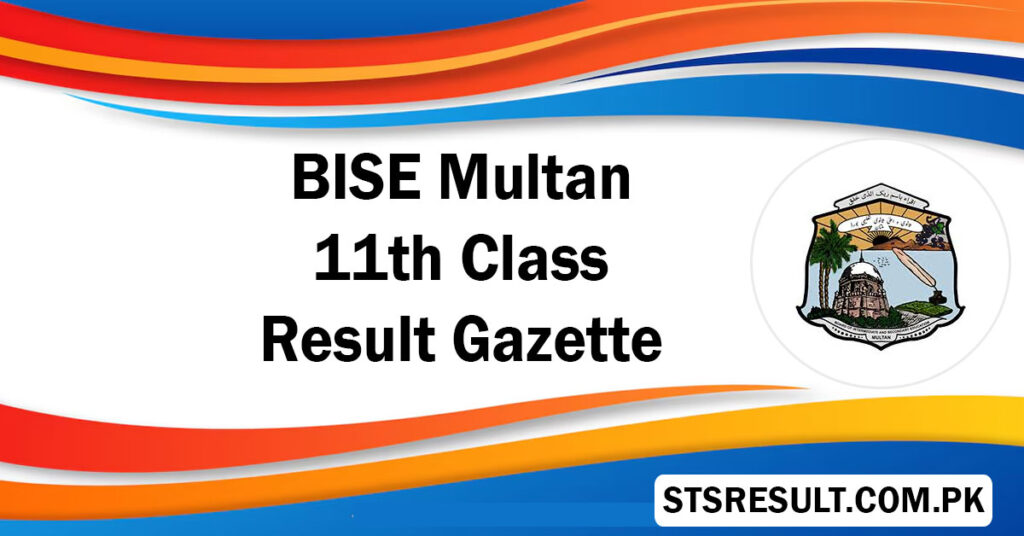 BISE Multan 11th Class Result Gazette 2024 PDF Download