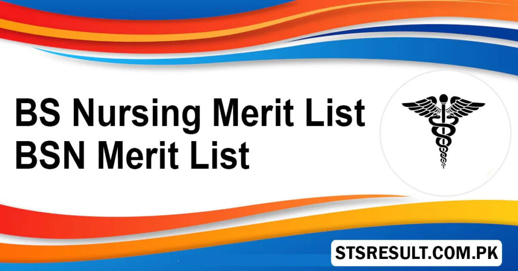 BS Nursing Merit List 2024 BSN Merit List Download PDF Gazette