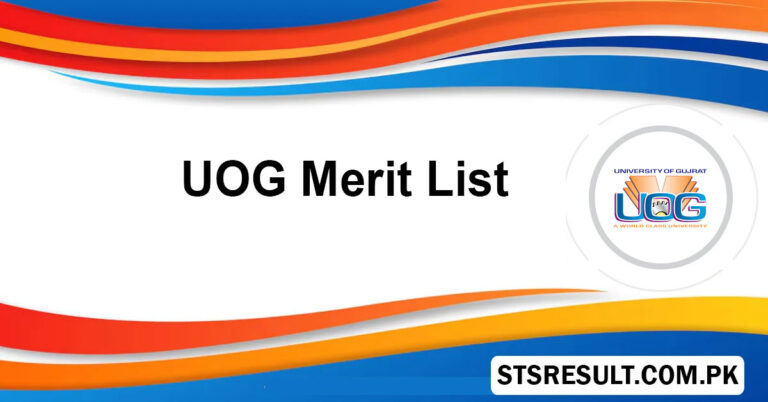 UOG Merit List 2024 1st, 2nd 3rd pdf Download @www.uog.edu.pk